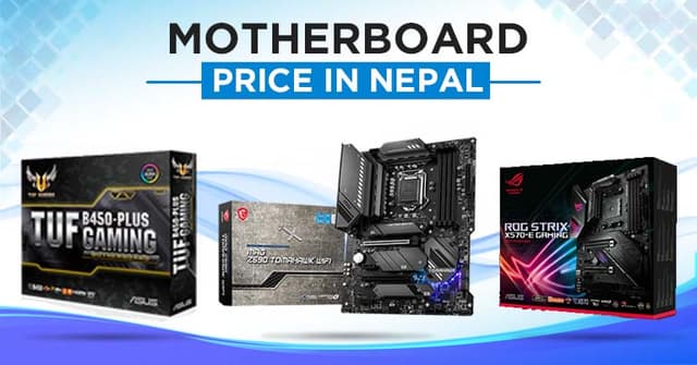 Motherboard Price in Nepal [Updated] | AMD, Intel Motherboard
