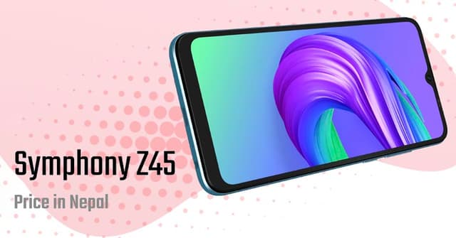 Symphony Z45 Price in Nepal, Specs, Launch, Availability