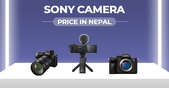 Sony Camera Price in Nepal | Alpha a9 III, a7 IV, a7C, a7S III